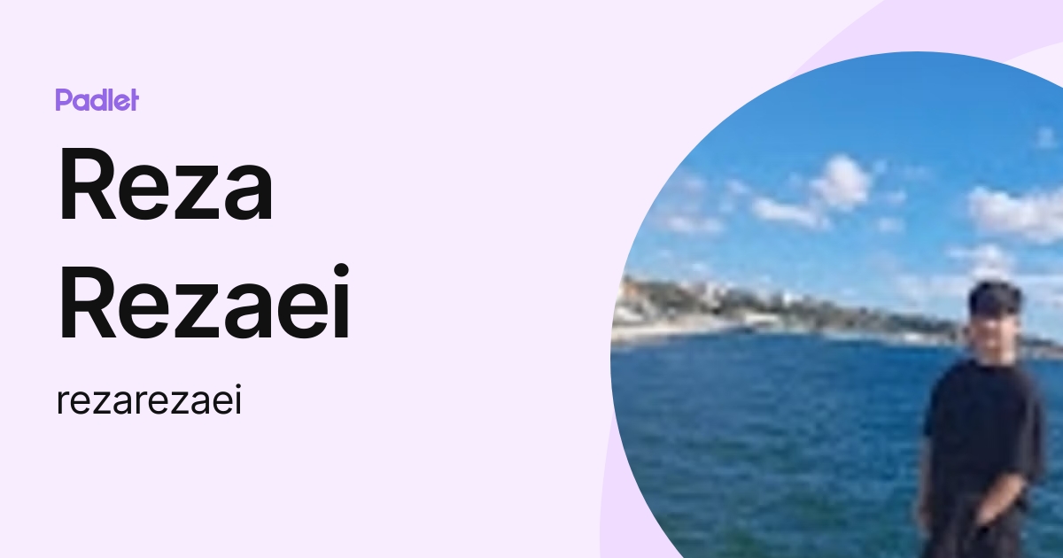Reza Rezaei (rezarezaei) profile | Padlet