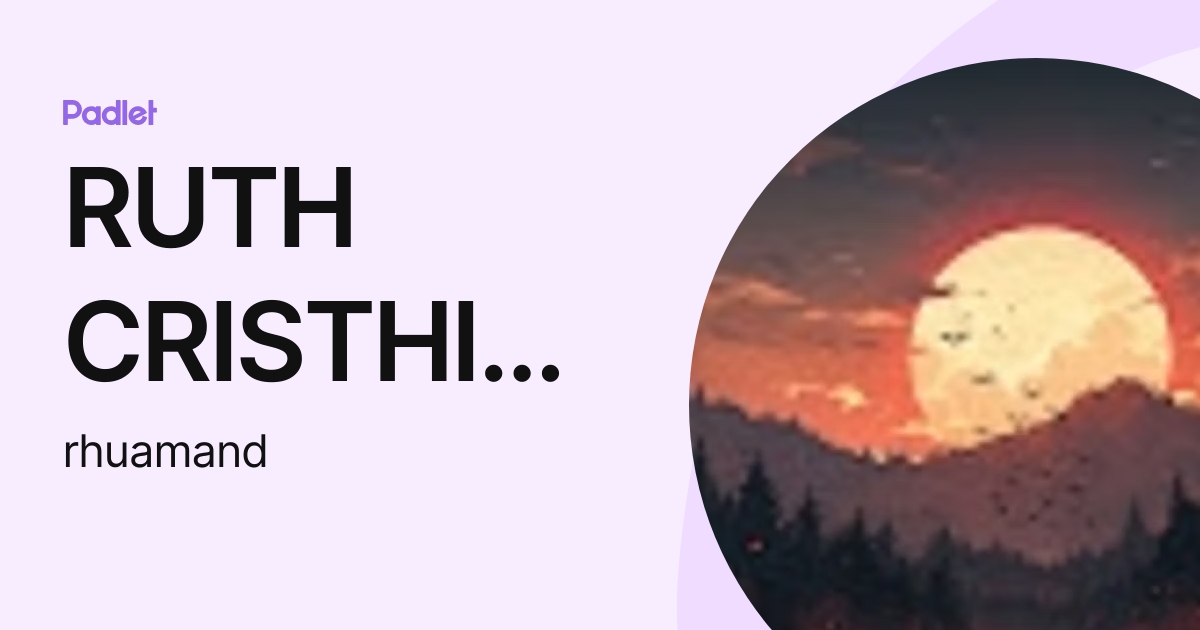 RUTH CRISTHINA HUAMAN DAMIAN (rhuamand) perfil | Padlet