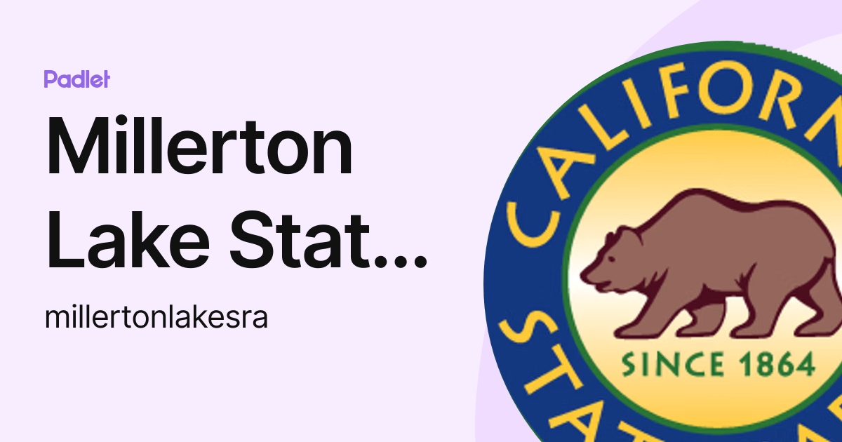Millerton Lake State Recreation Area (millertonlakesra) profile | Padlet