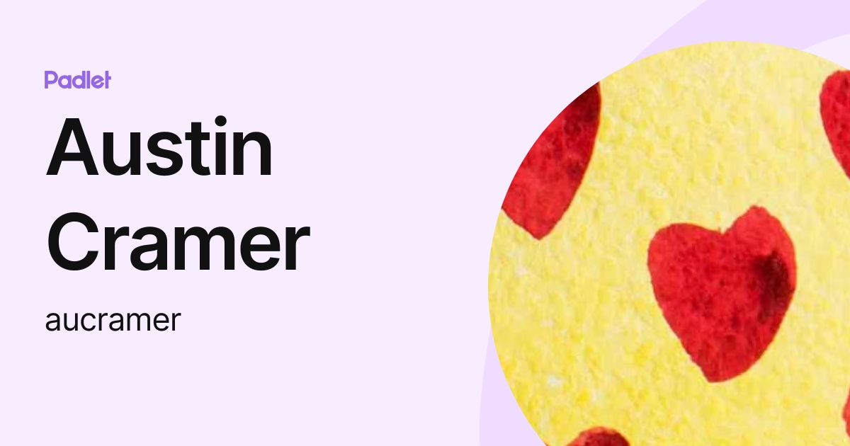 Austin Cramer (aucramer) profile | Padlet