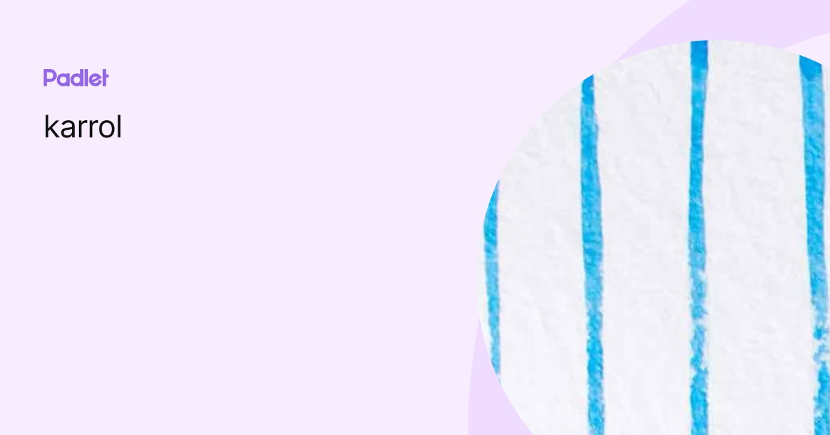 karrol profile | Padlet