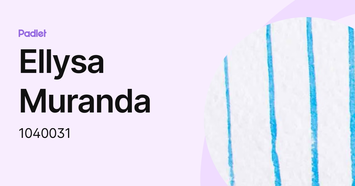Ellysa Muranda (1040031) profile | Padlet