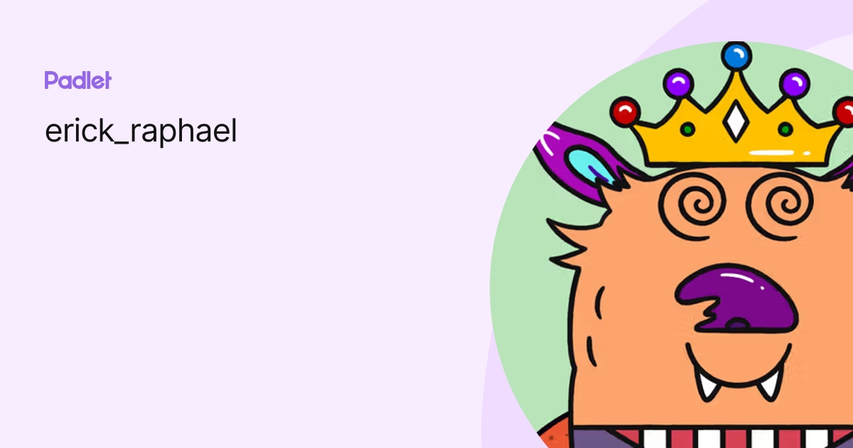 erick_raphael profile | Padlet