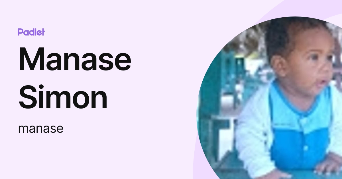 Manase Simon (manase) profile | Padlet