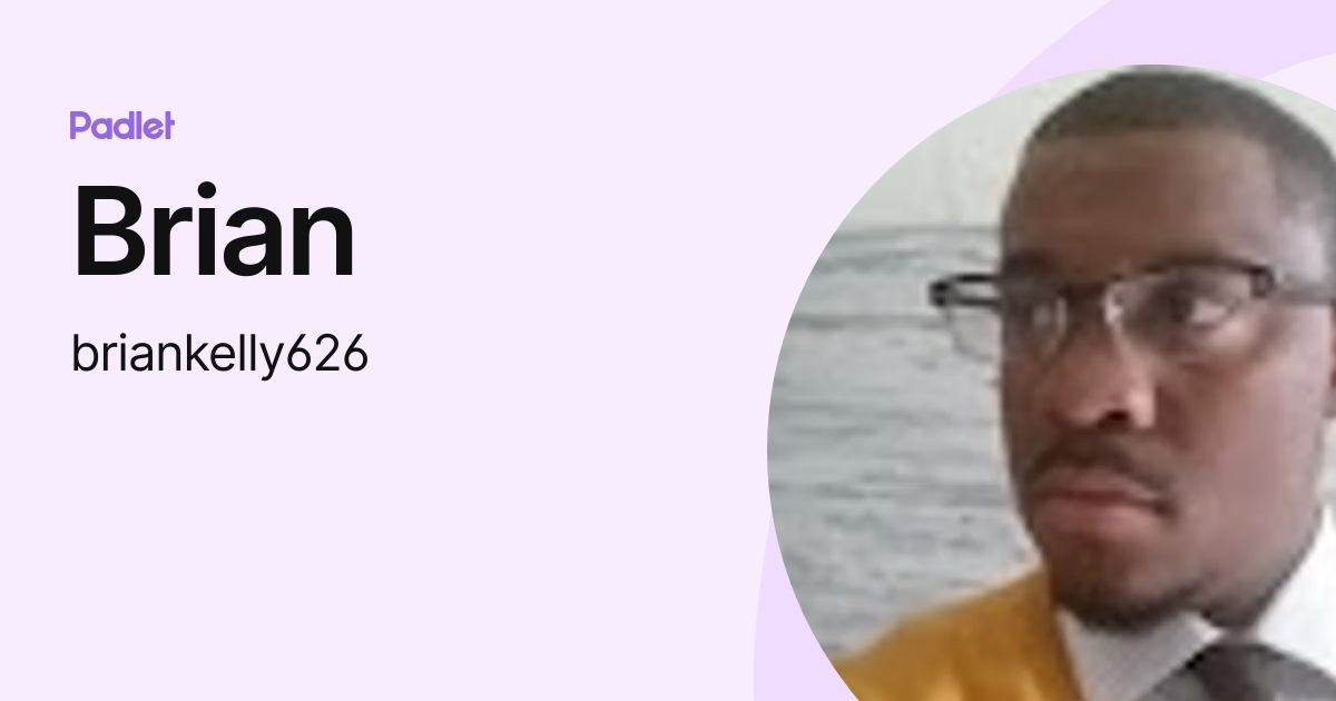 Brian (briankelly626) profile | Padlet