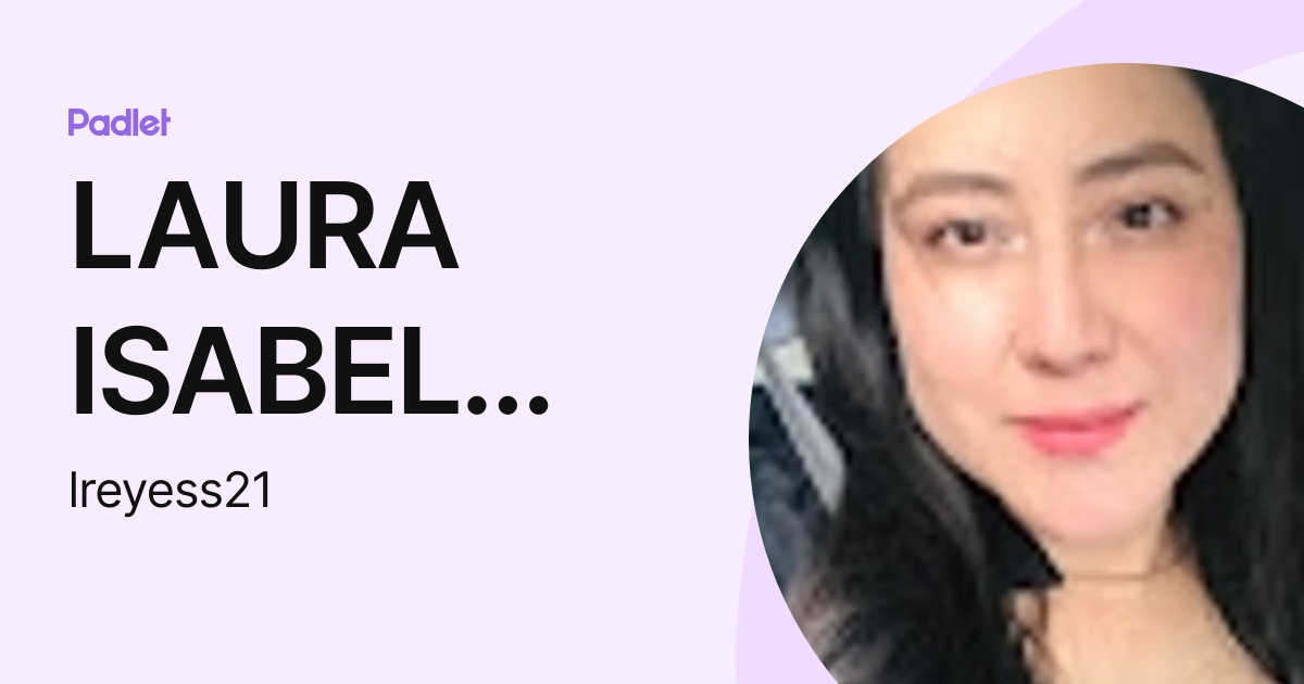 LAURA ISABEL REYES SUT (lreyess21) profile | Padlet