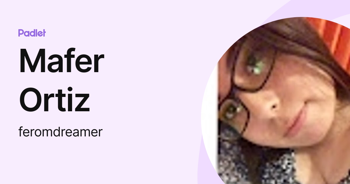 Mafer Ortiz (feromdreamer) profile | Padlet