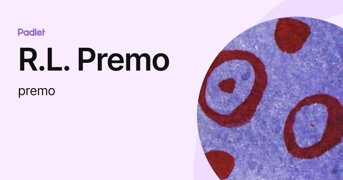 R.L. Premo (premo) profile | Padlet