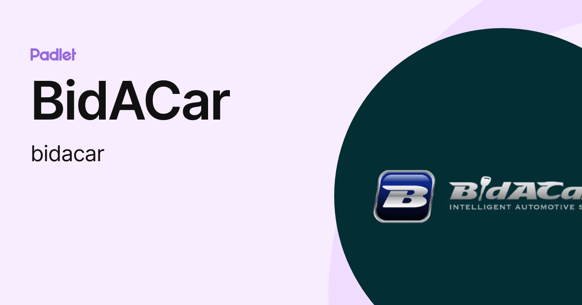 BidACar (bidacar) profile | Padlet