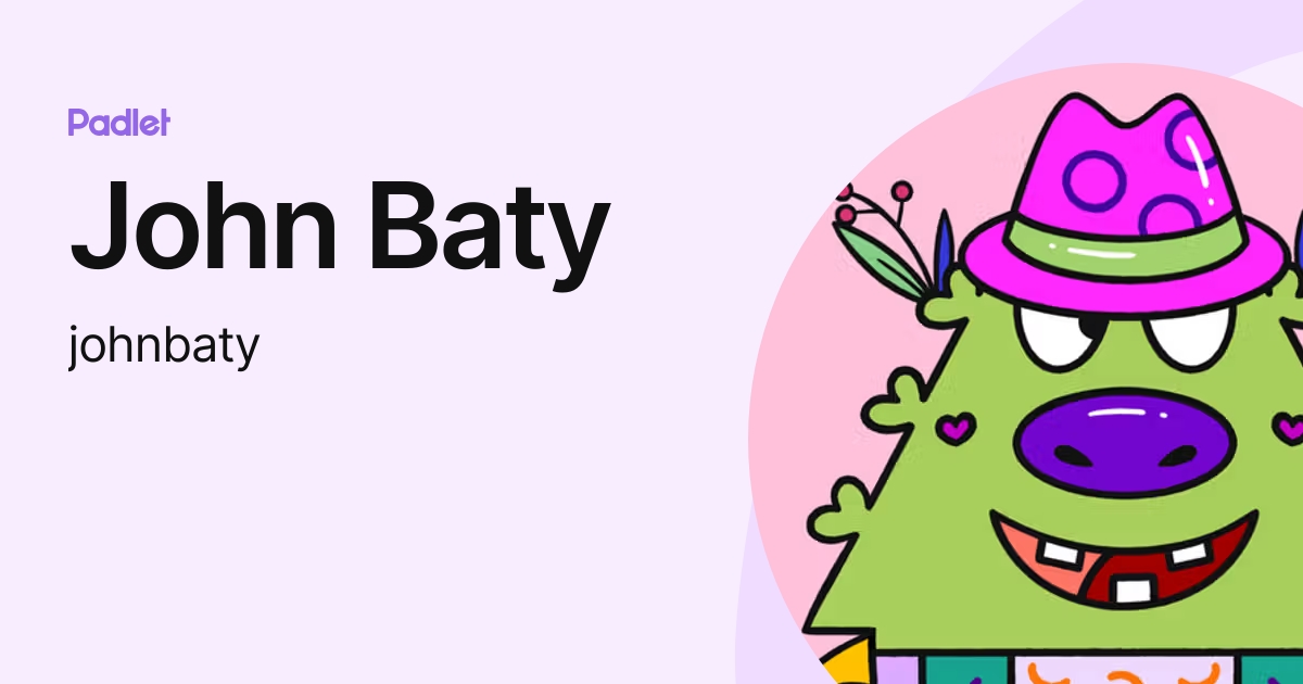 John Baty (johnbaty) profile | Padlet