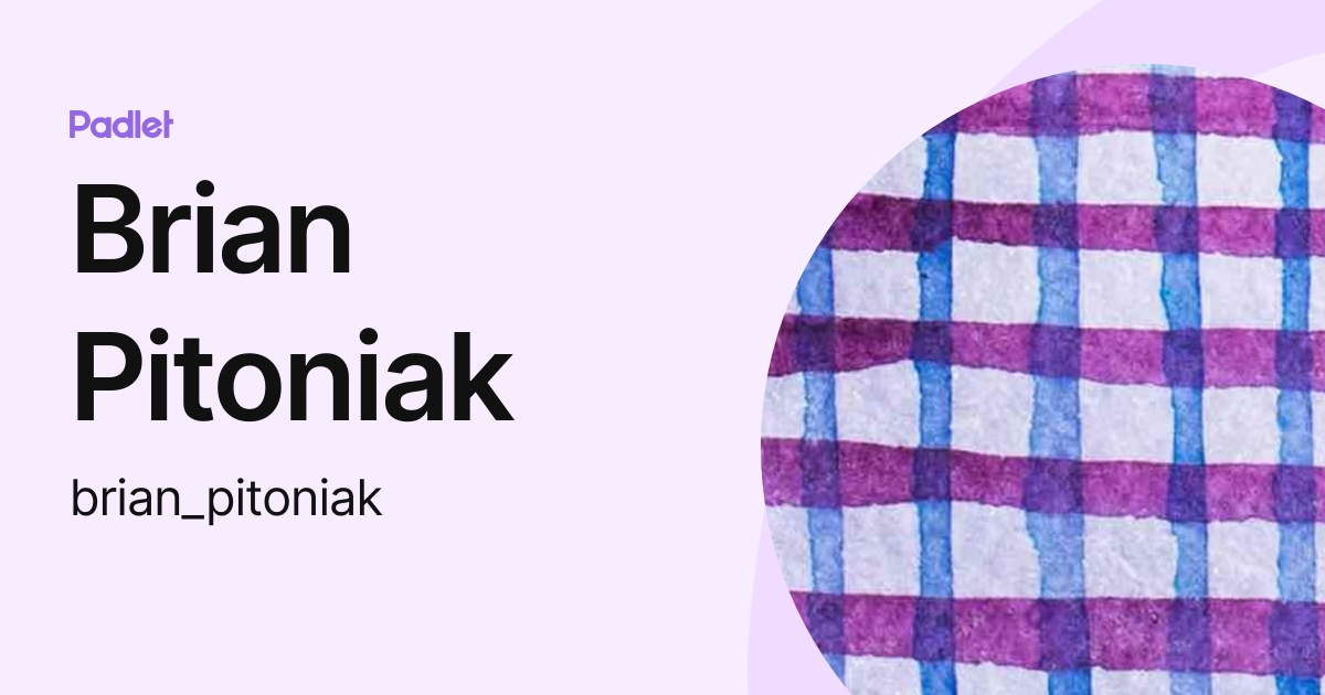 Brian Pitoniak (brian_pitoniak) profile | Padlet