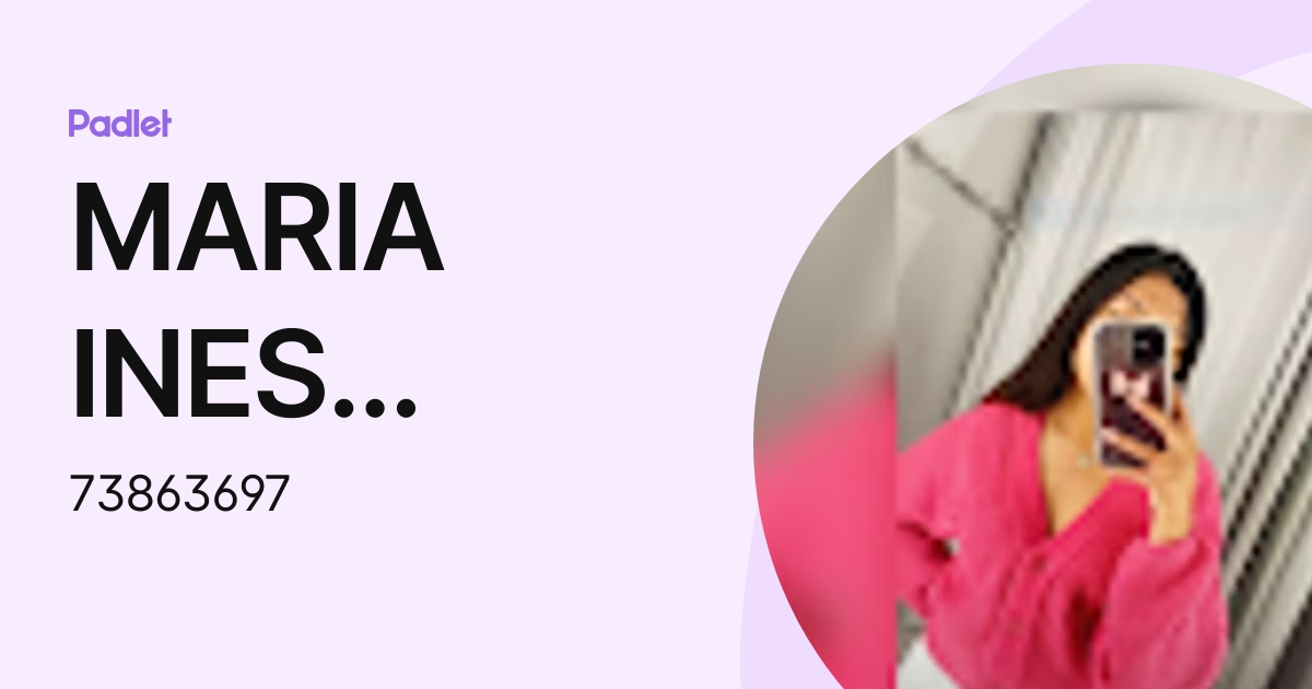 MARIA INES NUÑEZ GUILLEN (73863697) profile | Padlet