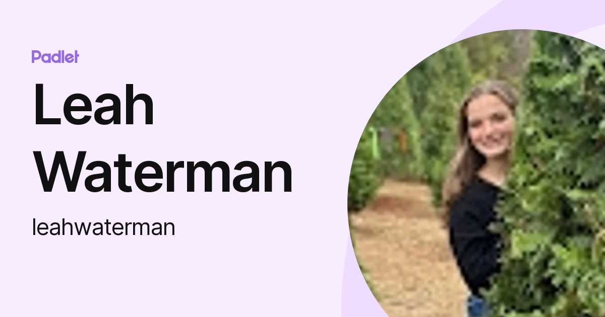 Leah Waterman (leahwaterman) profile | Padlet