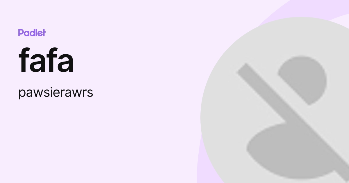 fafa (pawsierawrs) profile | Padlet