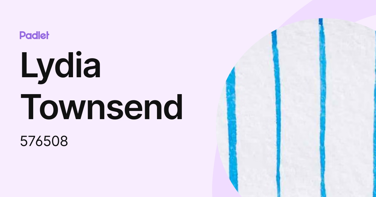 Lydia Townsend (576508) profile | Padlet