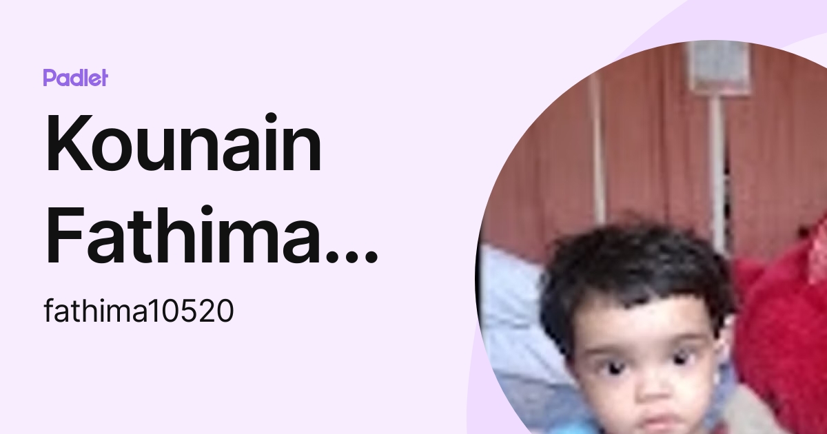 Kounain Fathima Mirza (fathima10520) profile | Padlet