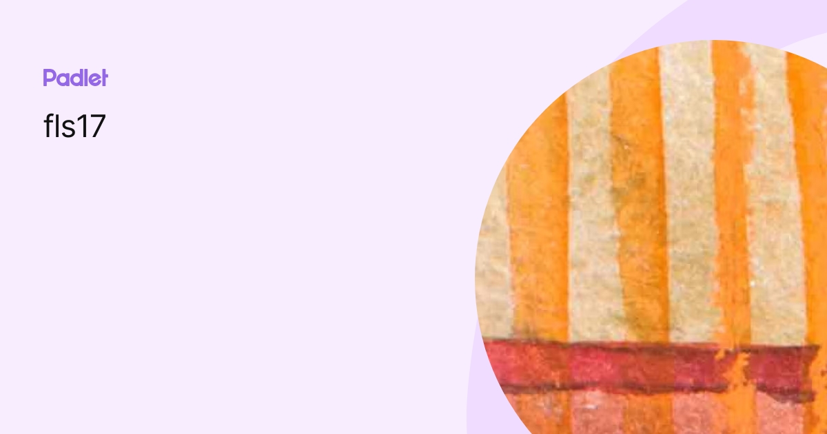 fls17 profile | Padlet