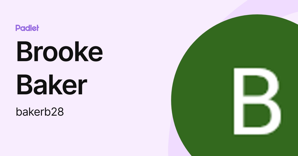 Brooke Baker (bakerb28) profile | Padlet