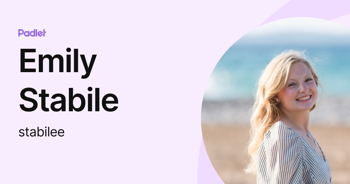 Emily Stabile (stabilee) profile | Padlet