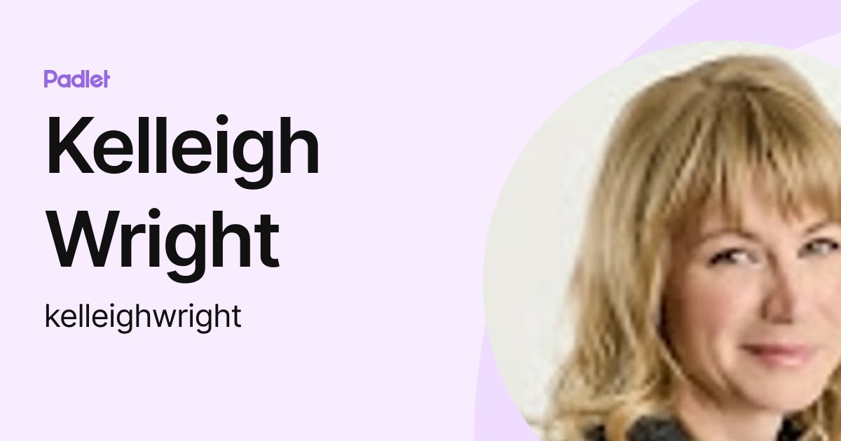 Kelleigh Wright (kelleighwright) profile | Padlet