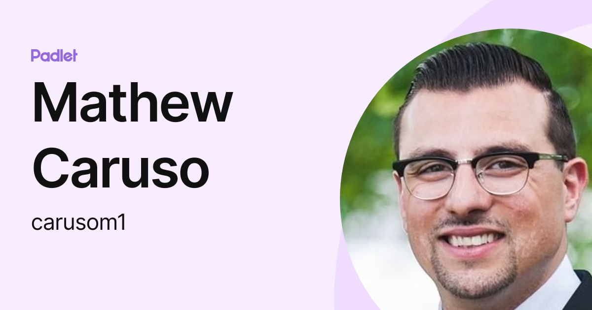 Mathew Caruso (carusom1) profile | Padlet