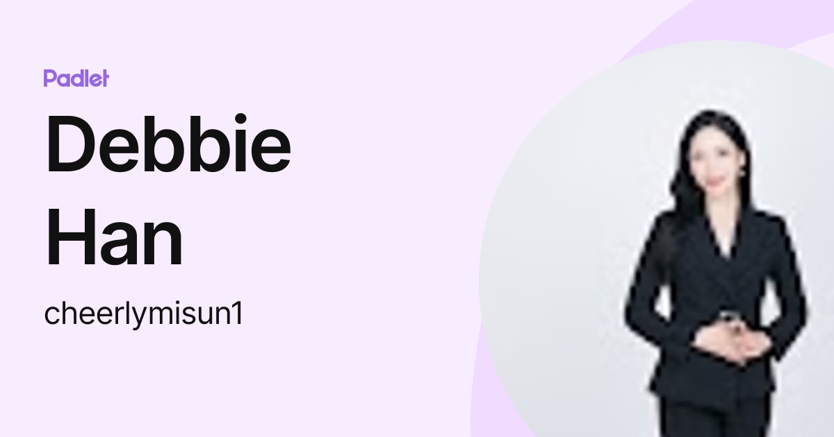 Debbie Han (cheerlymisun1) profile | Padlet