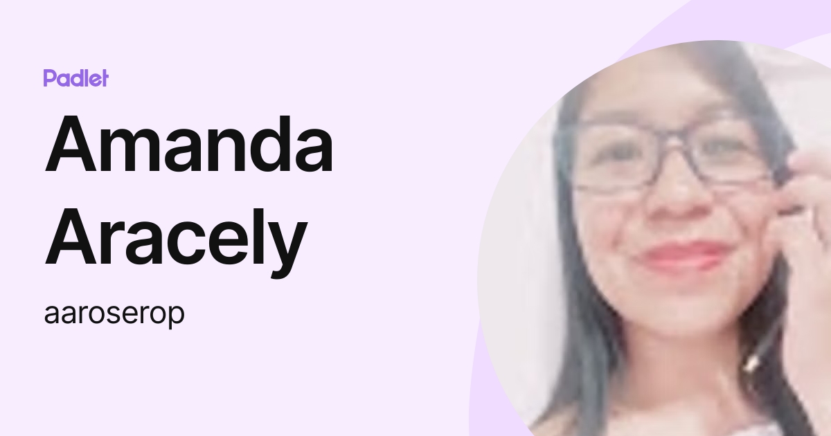 Amanda Aracely (aaroserop) profile | Padlet