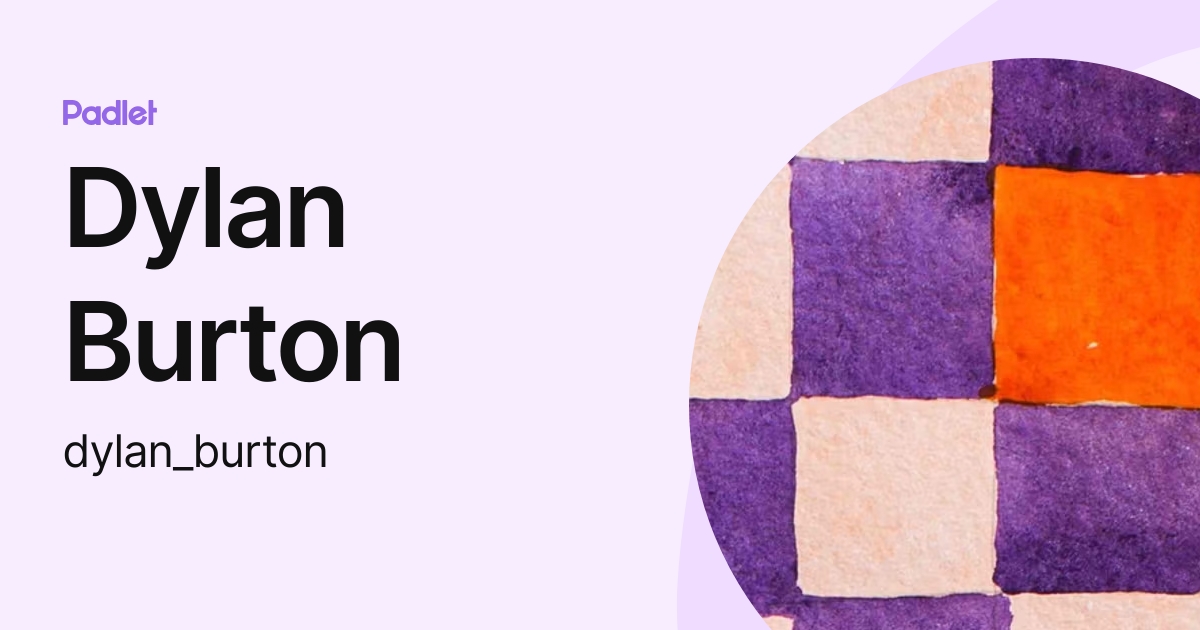 Dylan Burton (dylan_burton) profile | Padlet