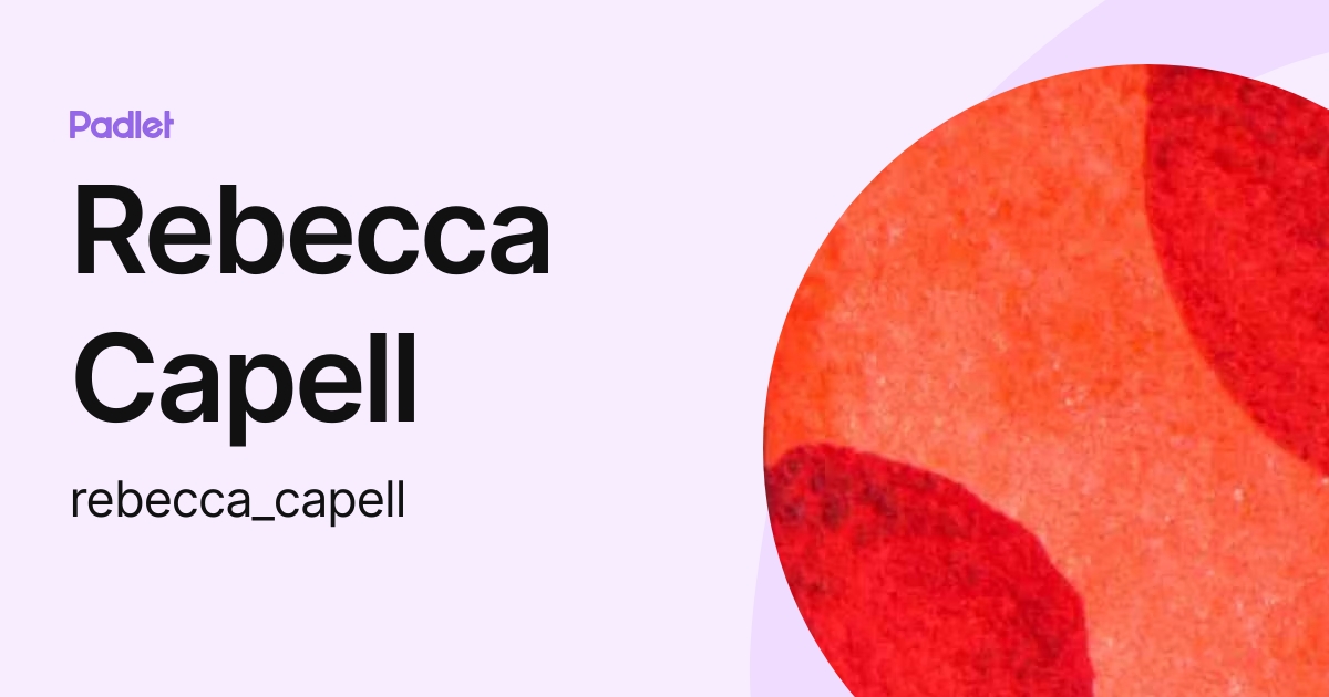 Rebecca Capell (rebecca_capell) profile | Padlet