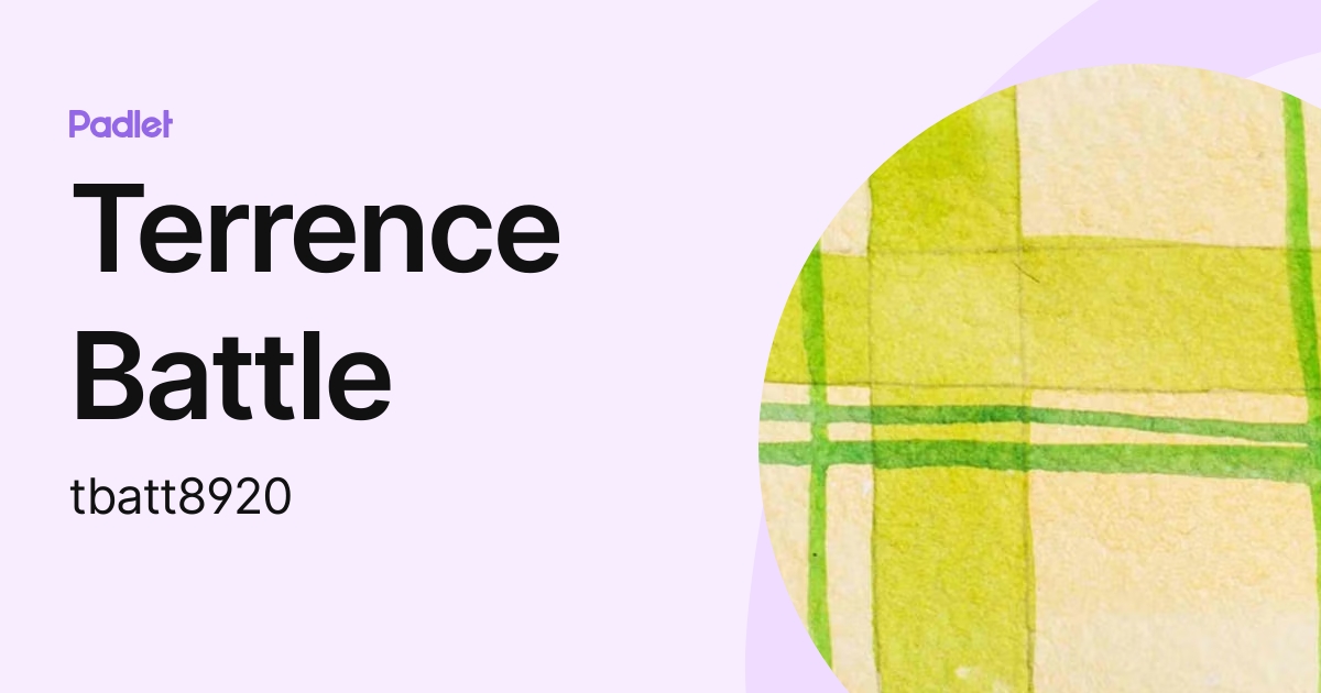 Terrence Battle (tbatt8920) profile | Padlet