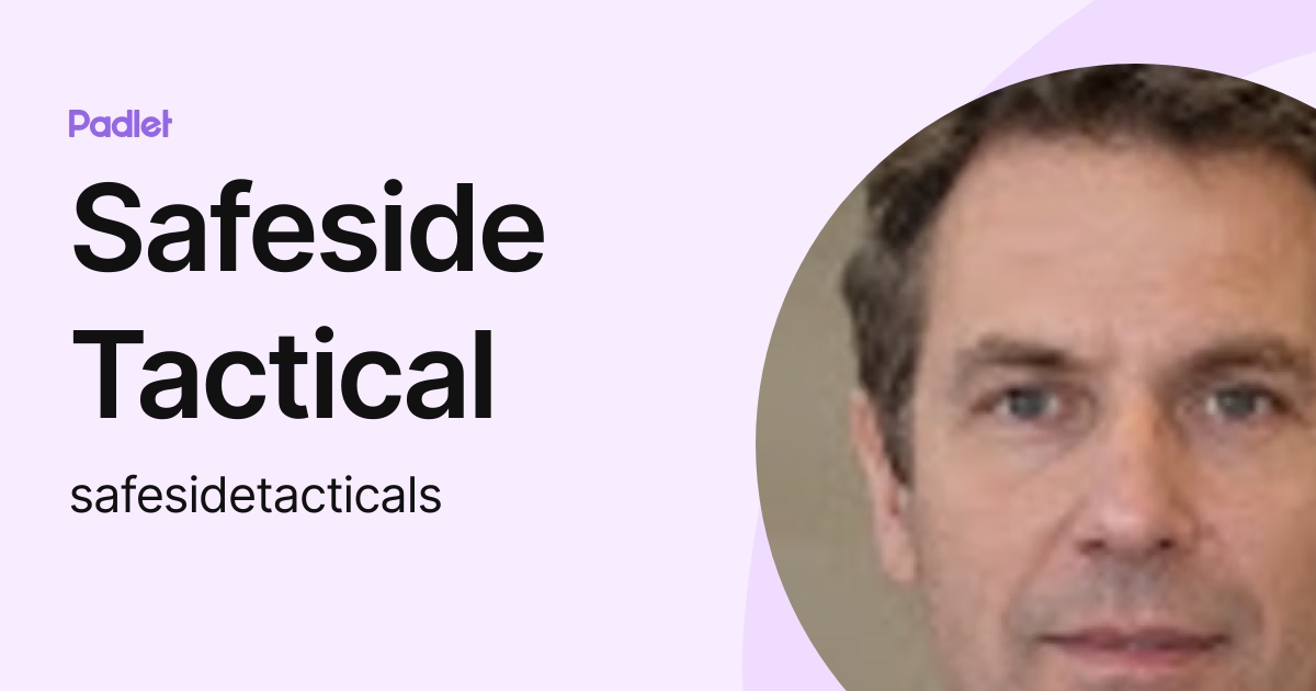 Safeside Tactical (safesidetacticals) profile | Padlet