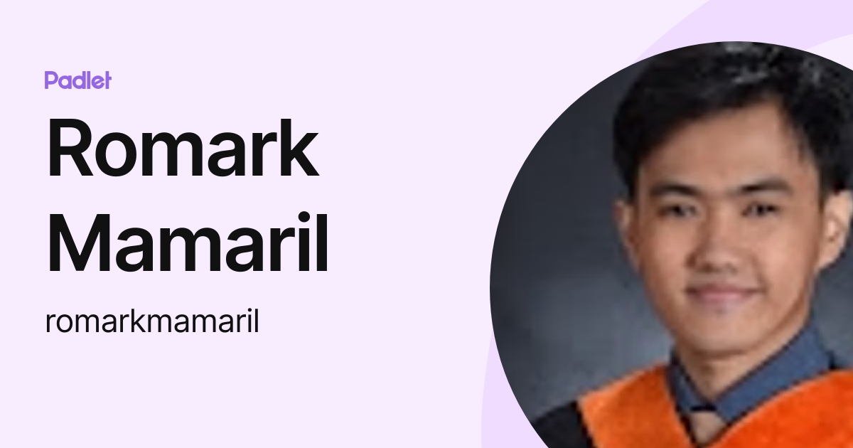 Romark Mamaril (romarkmamaril) profile | Padlet