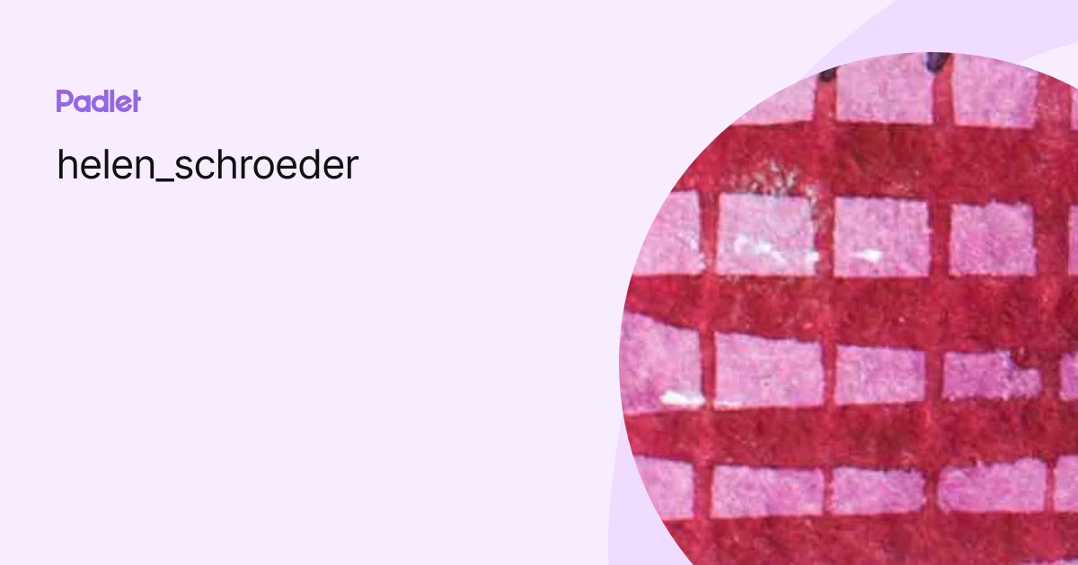 helen_schroeder profile | Padlet