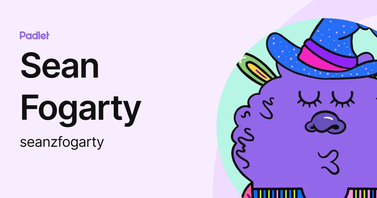 Sean Fogarty (seanzfogarty) profile | Padlet