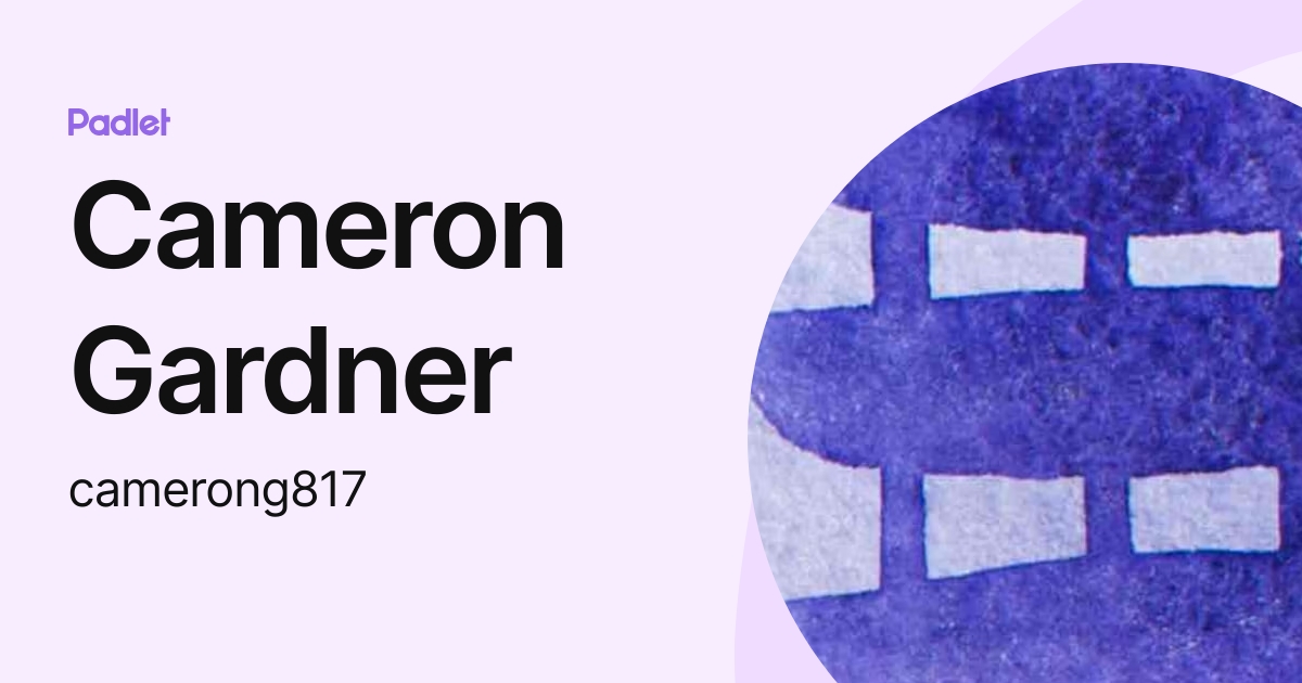 Cameron Gardner (camerong817) profile | Padlet