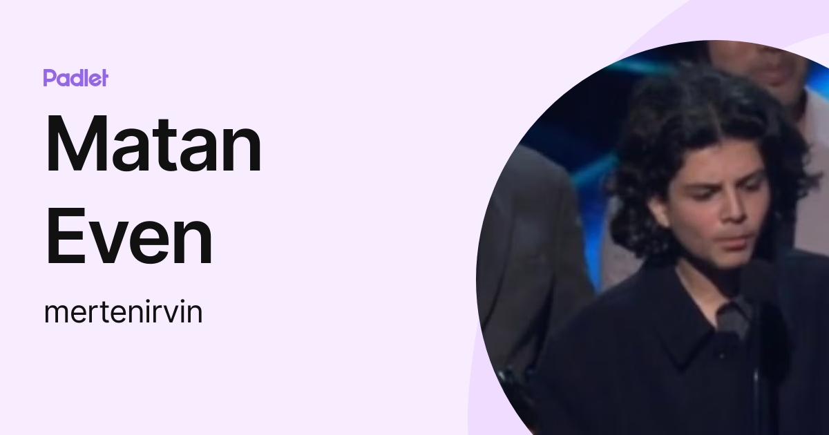 Matan Even (mertenirvin) profile | Padlet