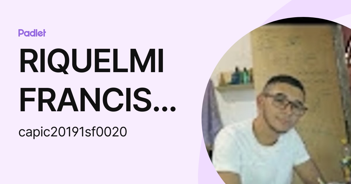 RIQUELMI FRANCISCO DA ROCHA (capic20191sf0020) profile | Padlet