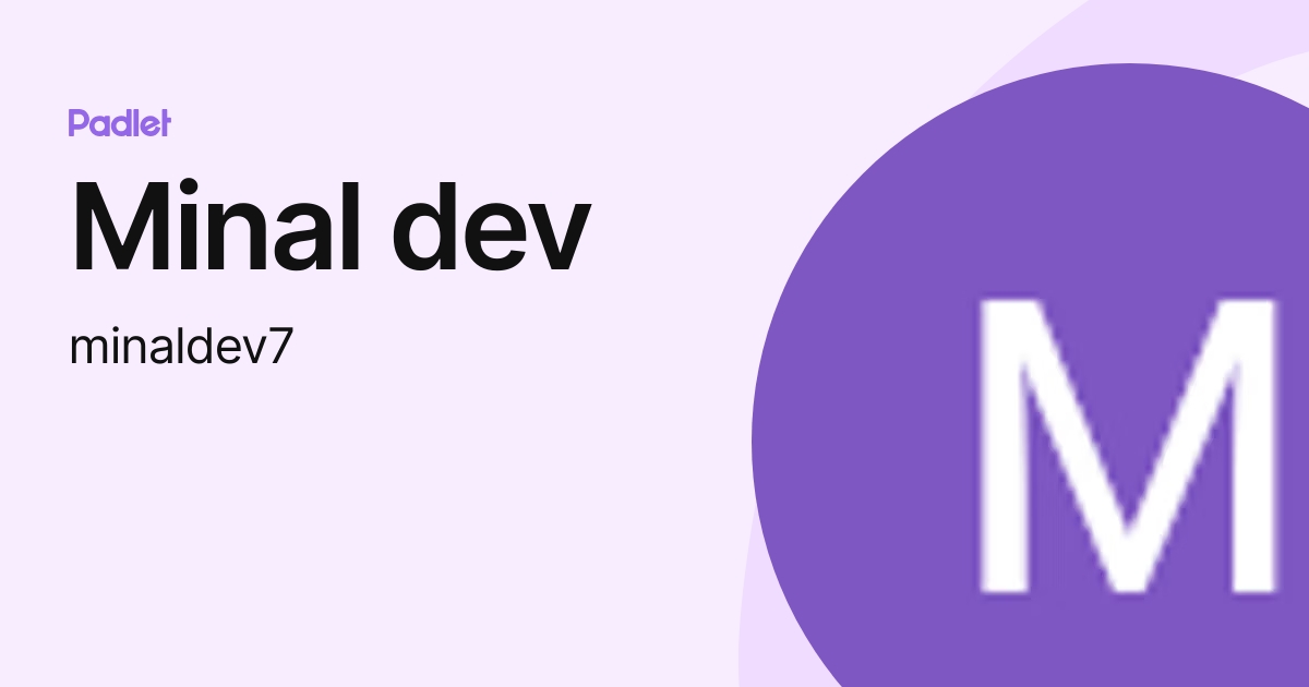 Minal dev (minaldev7) profile | Padlet