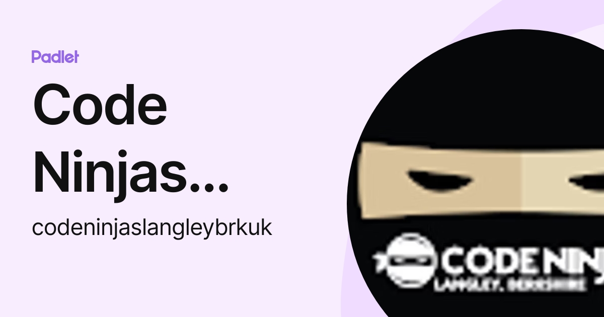 Code Ninjas Langley (codeninjaslangleybrkuk) profile | Padlet