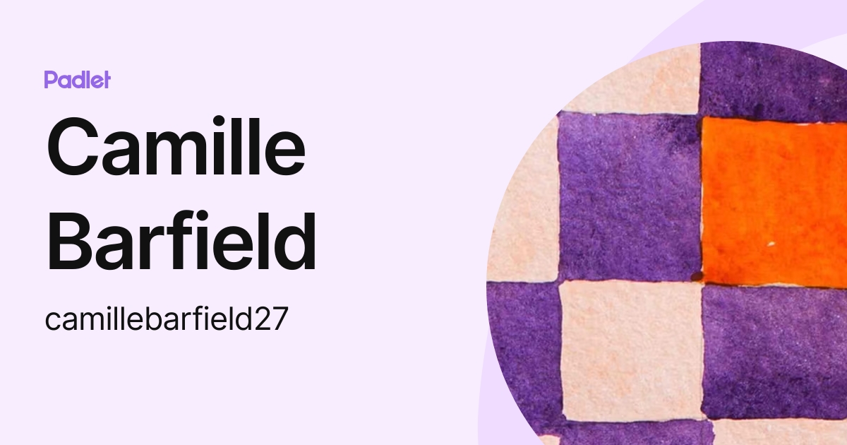 Camille Barfield (camillebarfield27) profile | Padlet