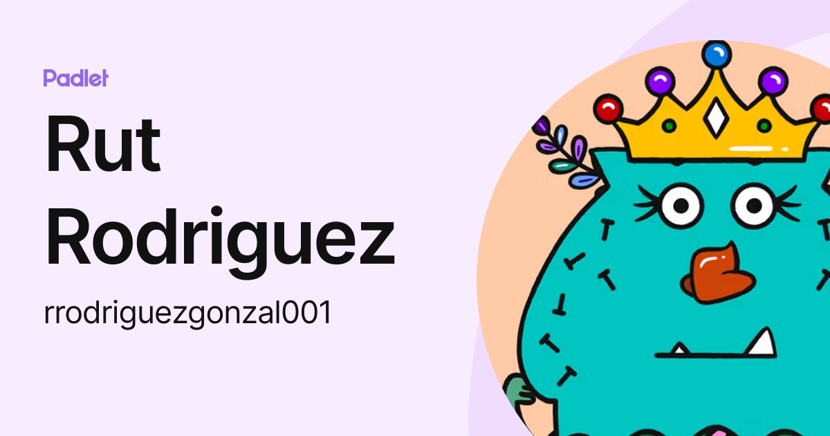 Rut Rodriguez (rrodriguezgonzal001) profile | Padlet