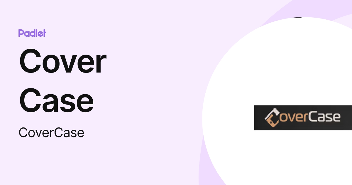 Cover Case (CoverCase) profile | Padlet
