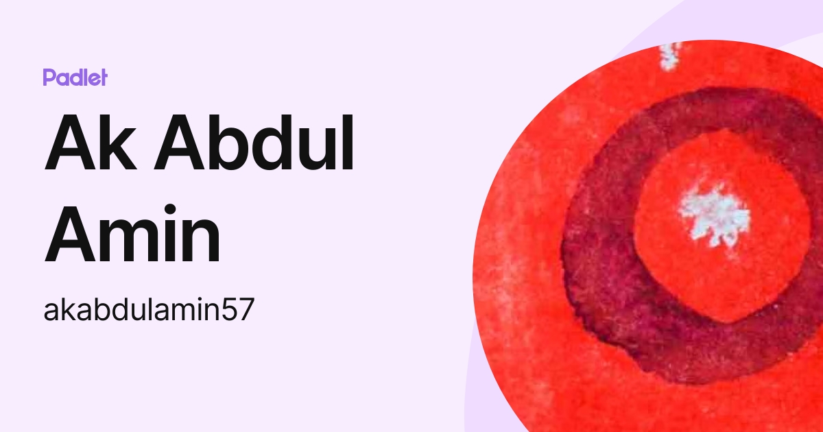Ak Abdul Amin (akabdulamin57) profile | Padlet