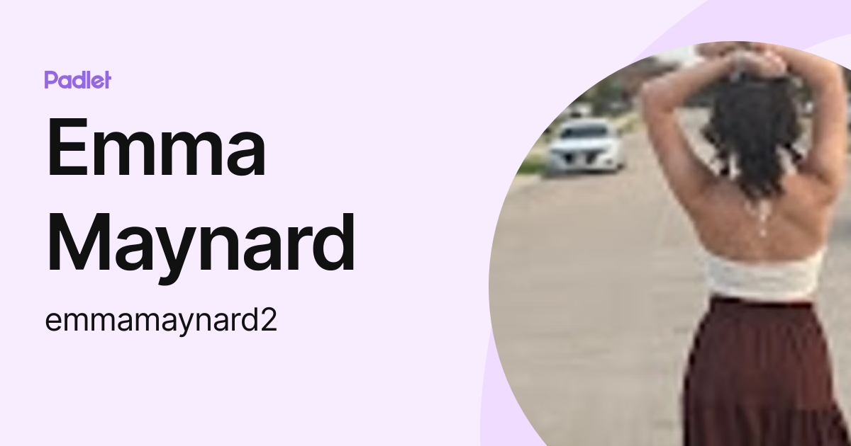 Emma Maynard (emmamaynard2) profile | Padlet