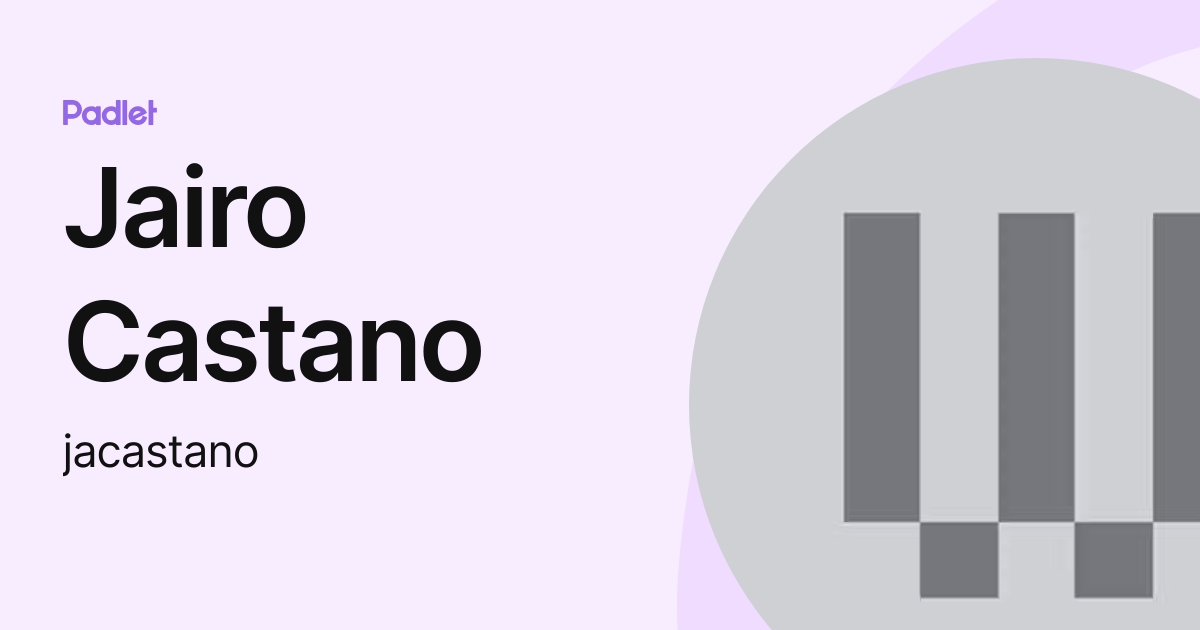 Jairo Castano (jacastano) profile | Padlet