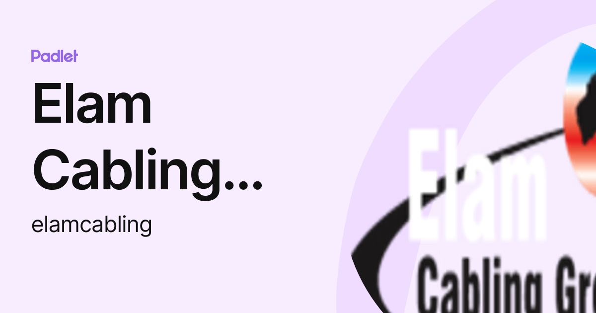 Elam Cabling Group (elamcabling) profile | Padlet