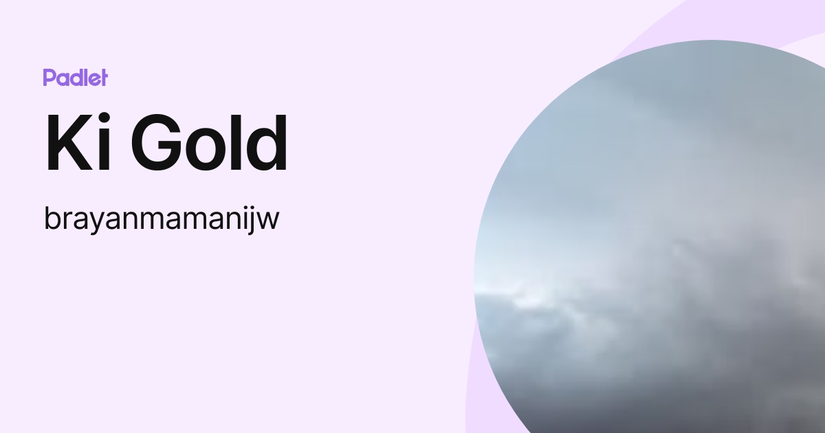 Ki Gold (brayanmamanijw) profile | Padlet