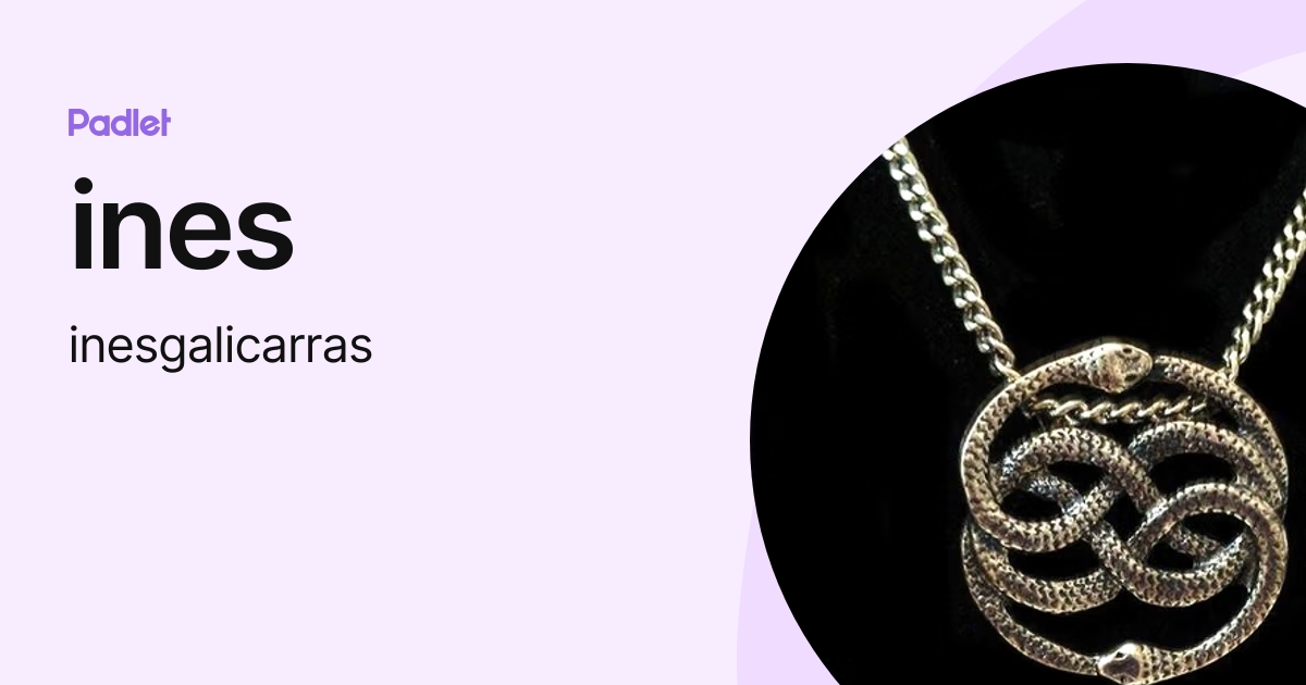 ines (inesgalicarras) profile | Padlet