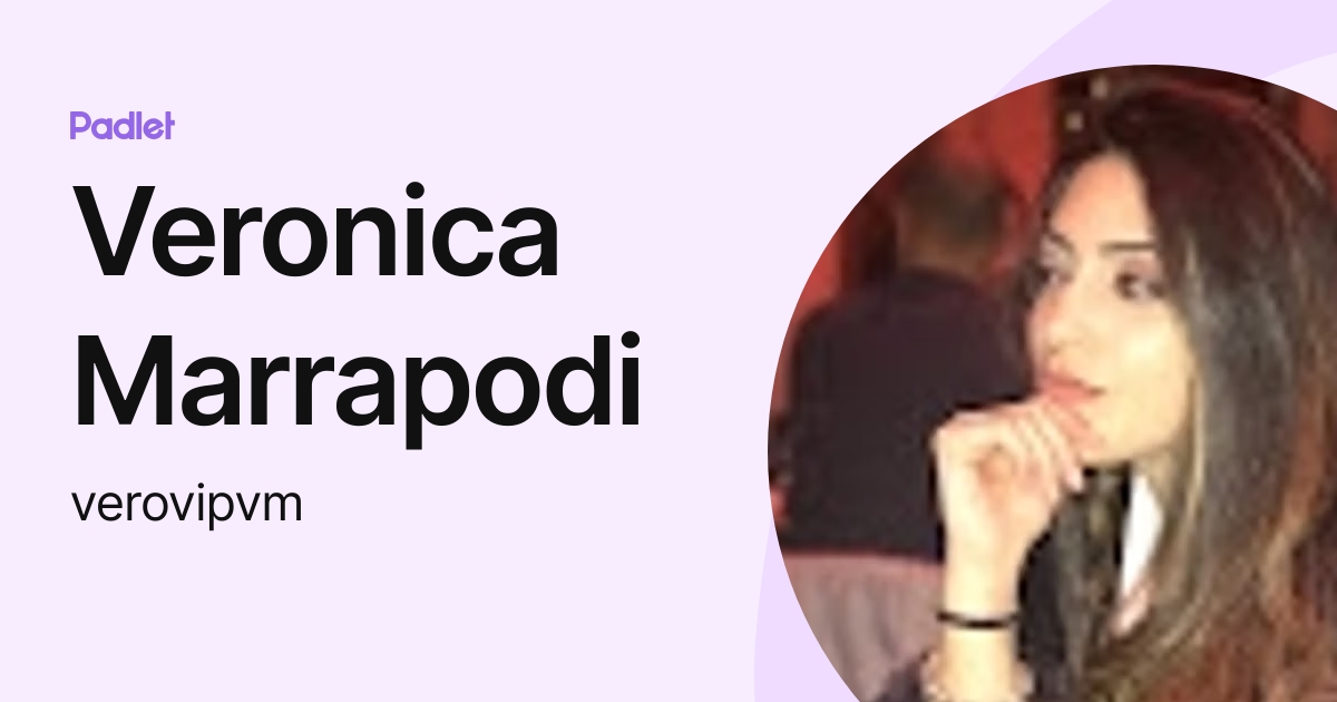 Veronica Marrapodi (verovipvm) profile | Padlet