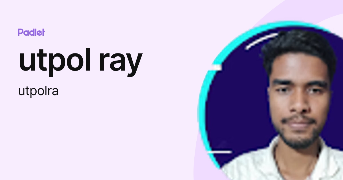 utpol ray (utpolra) profile | Padlet